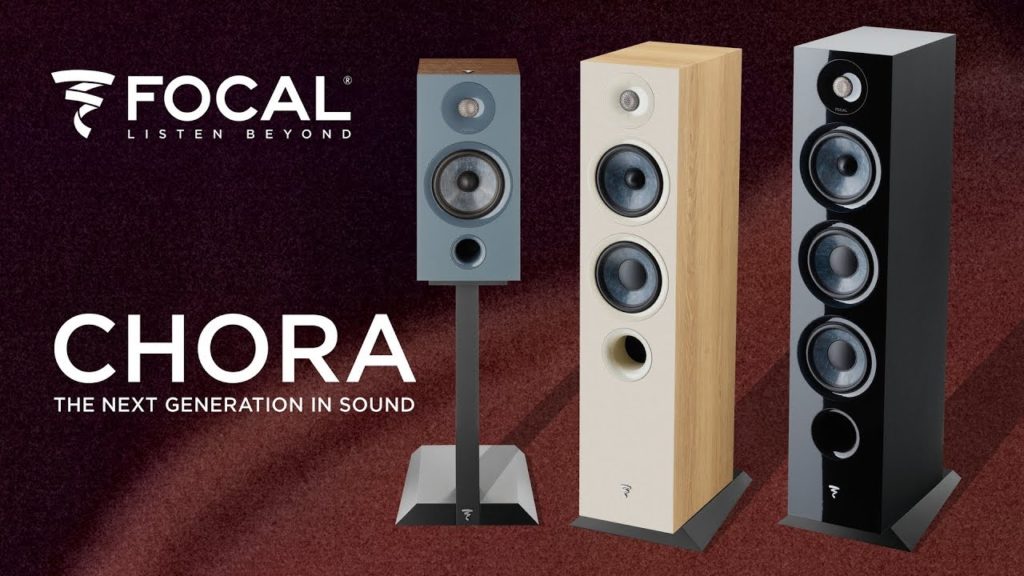 Focal Chora - The Next Generation in Sound - Nuts About Hi-Fi